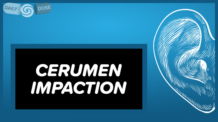 Cerumen Impaction